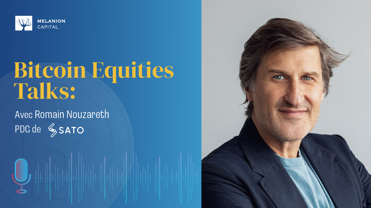 Bitcoin Equities Talks Ep3 : Impact de SATO Technologies
