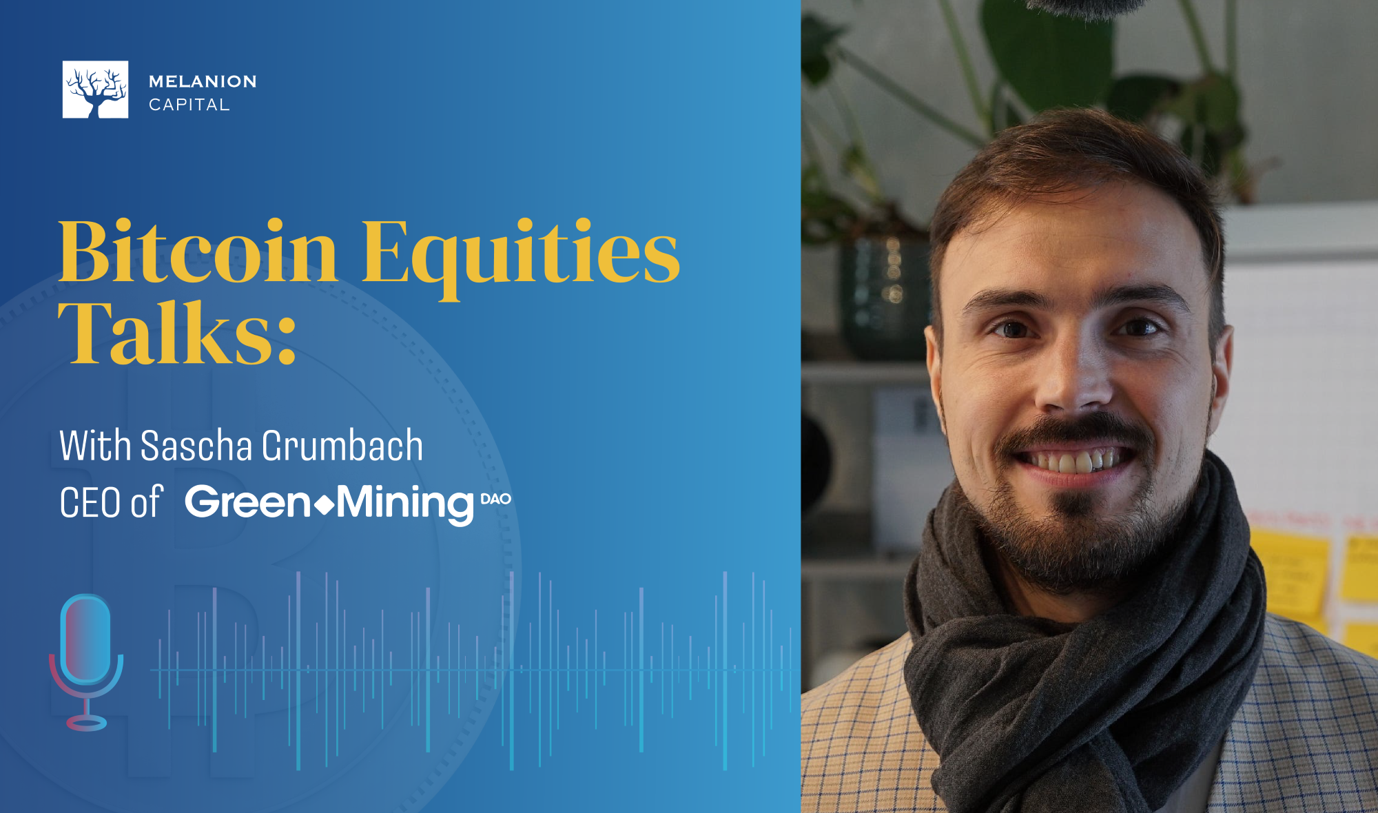 Bitcoin Equities Talks Ep18: From Bitcoin to Green Mining - Green Mining DAO's Revolutionary ...